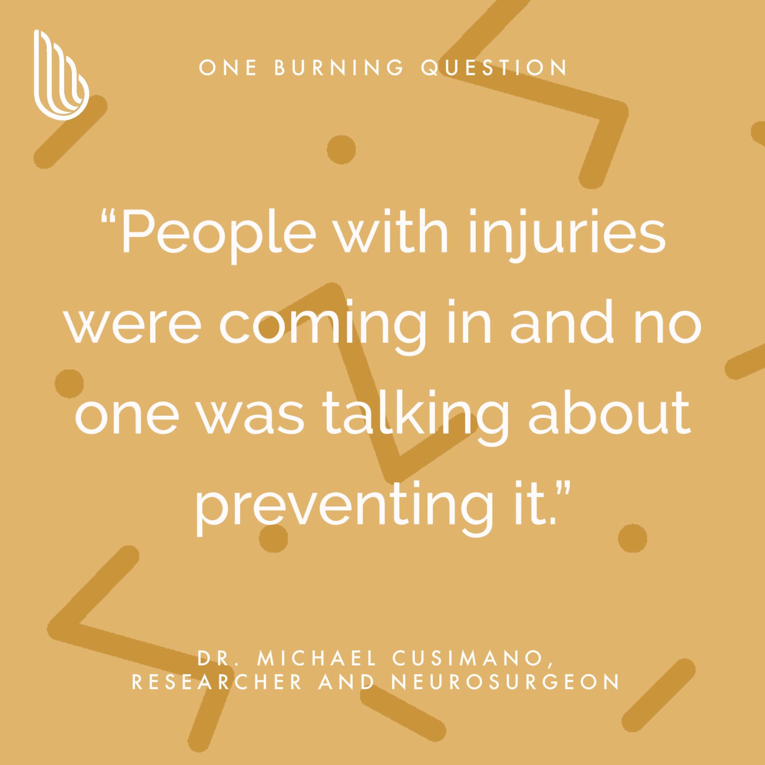 Dr. Michael Cusimano’s #OneBurningQuestion: How do we stop injury ...